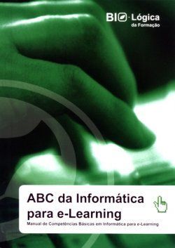ABC da Informática para e-Learning -Manual de Competências em ...